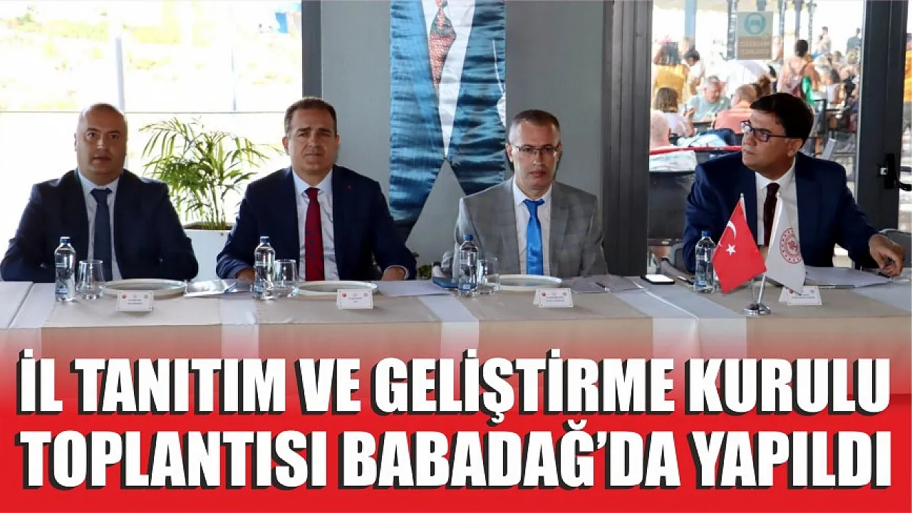 İl Tanıtım Ve Geliştirme Kurulu Toplantısı Babadağ'da Yapıldı - Güncel ... İl Tanıtım Ve Geliştirme Kurulu Toplantısı Babadağ'da Yapıldı - Güncel ...